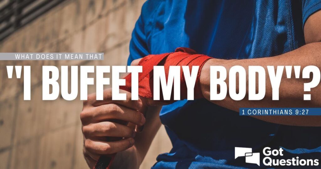 What Does Buffeted Mean In The Bible